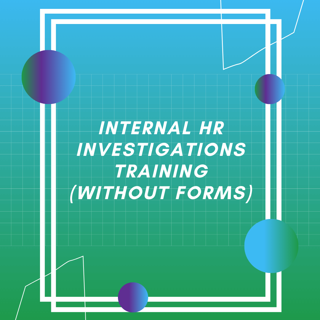 Internal HR Investigations Training without Forms Leave Management internal-hr-investigations-training-without-forms-leave-management