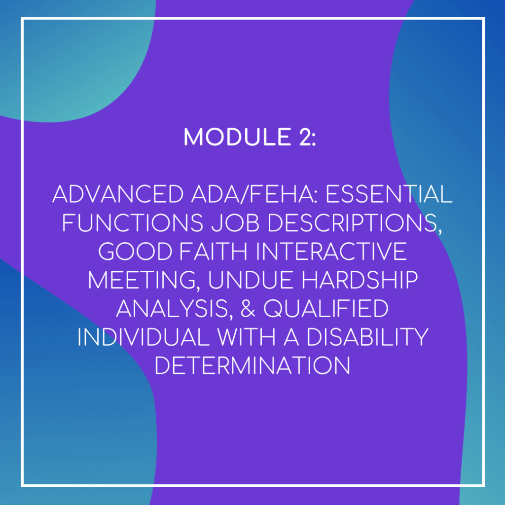 Module 2: Advanced ADA/FEHA: Essential Functions Job Descriptions, Good ...