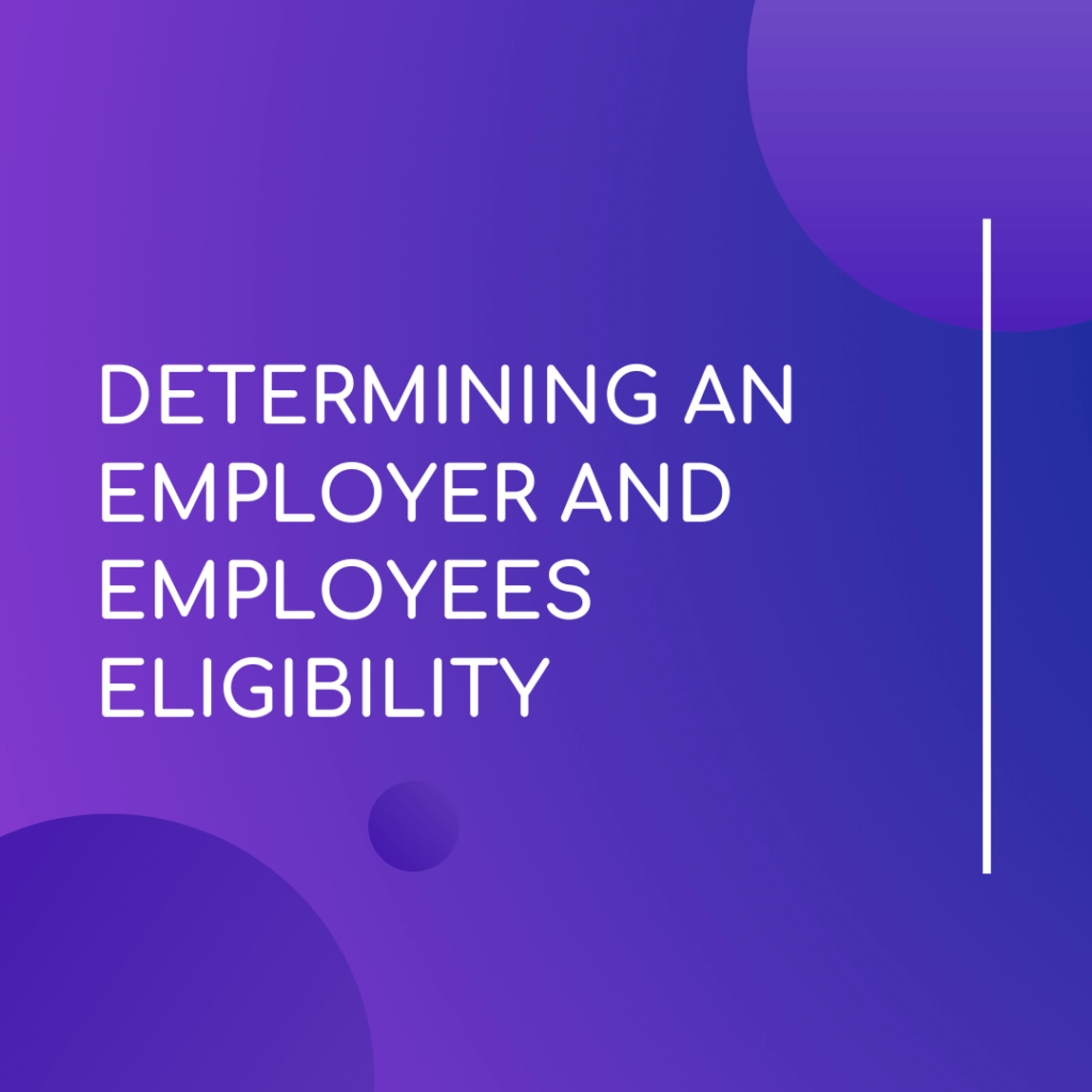 Determining an Employer and Employees Eligibility - Leave Management ...